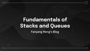 Fundamentals of Stacks and Queues